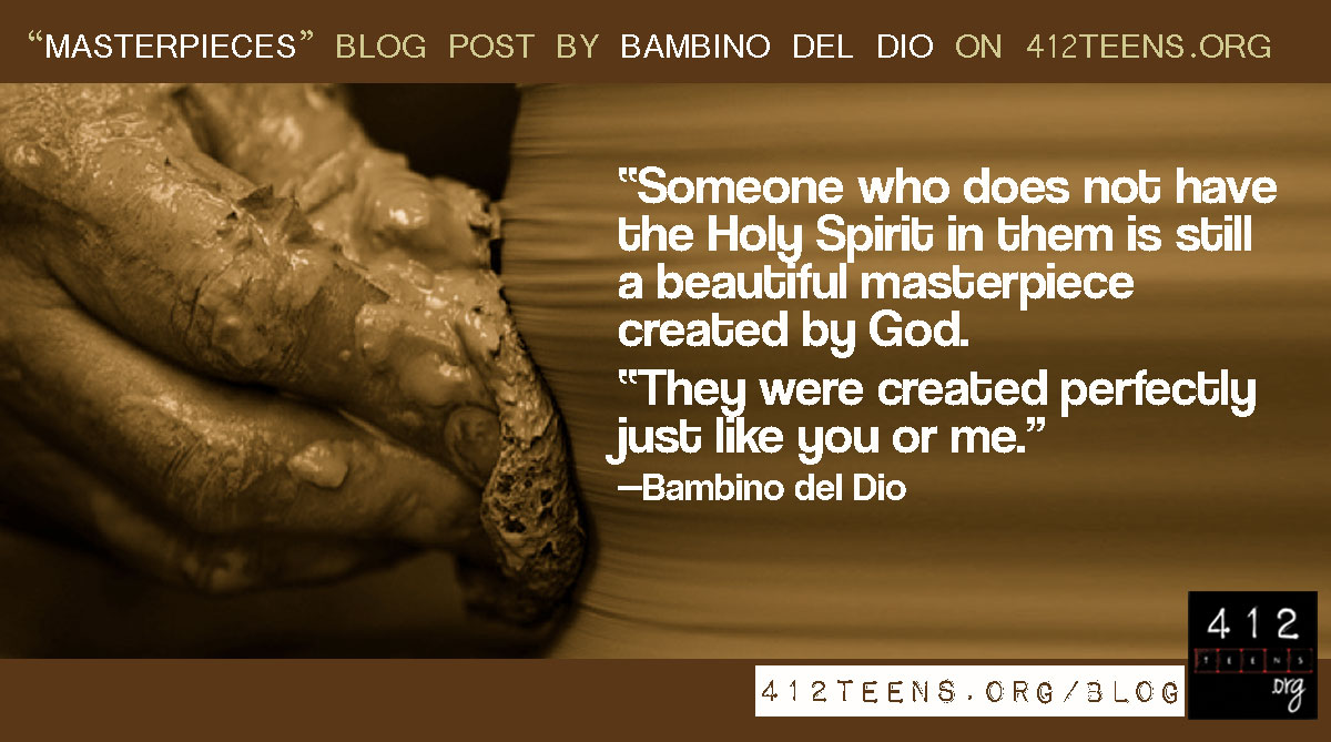 Masterpieces: How can sinful people ever be good? | 412teens.org Blog