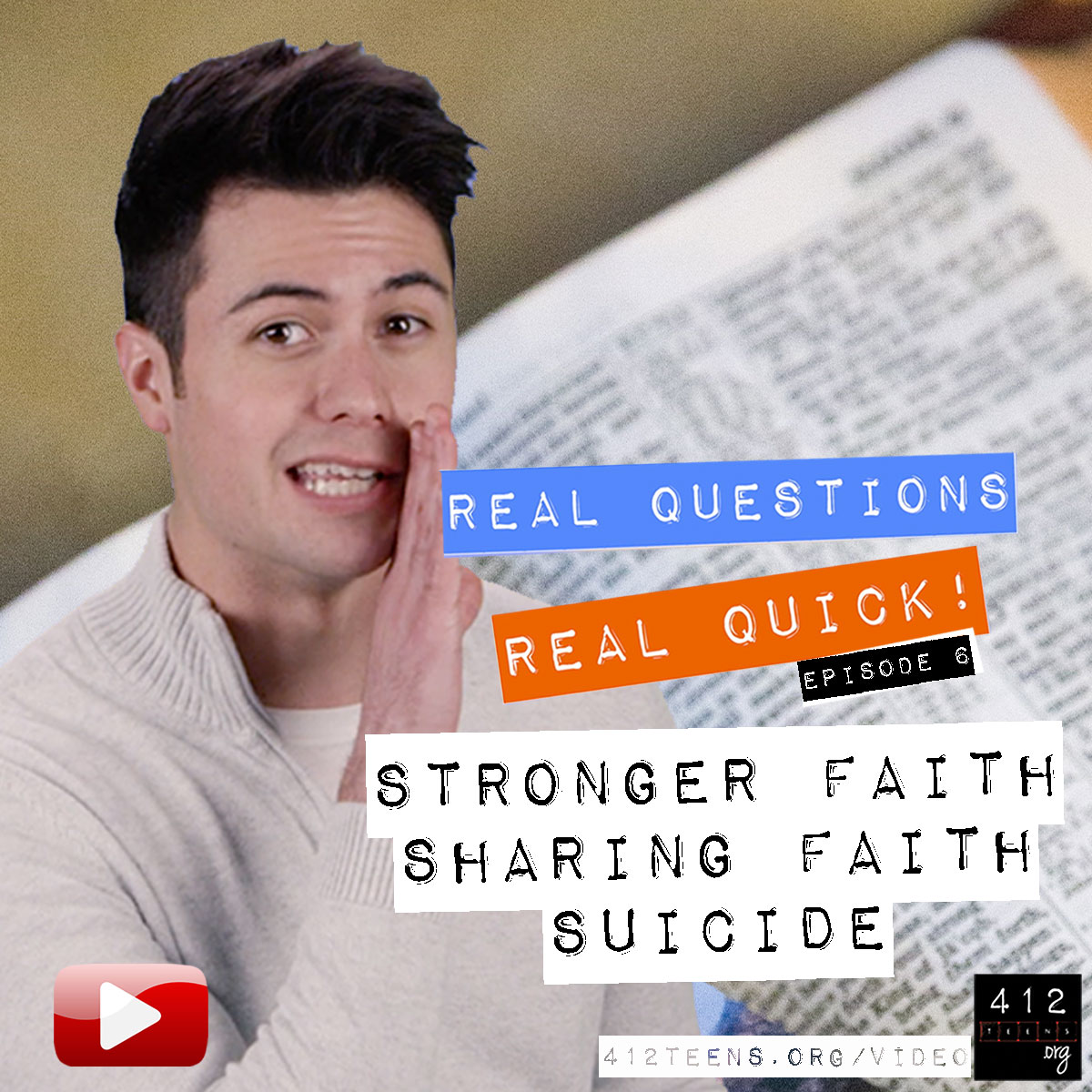 Real Questions. Real Quick. - Ep. 6 | 412teens.org Blog