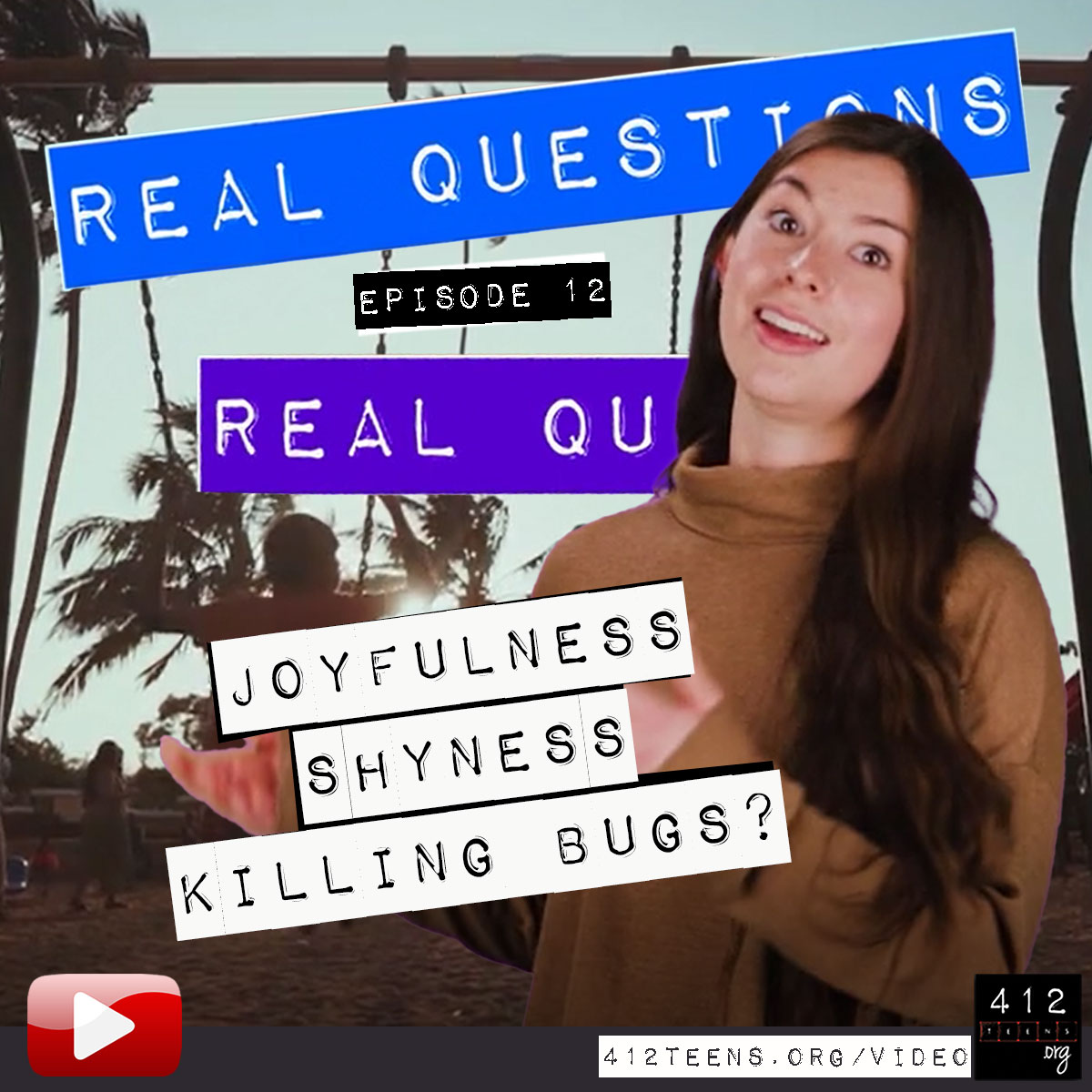Real Questions. Real Quick. - Ep. 12 | 412teens.org Blog