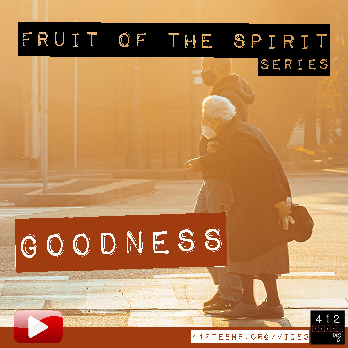 Fruit of the Spirit: Goodness (video) | 412teens.org Blog