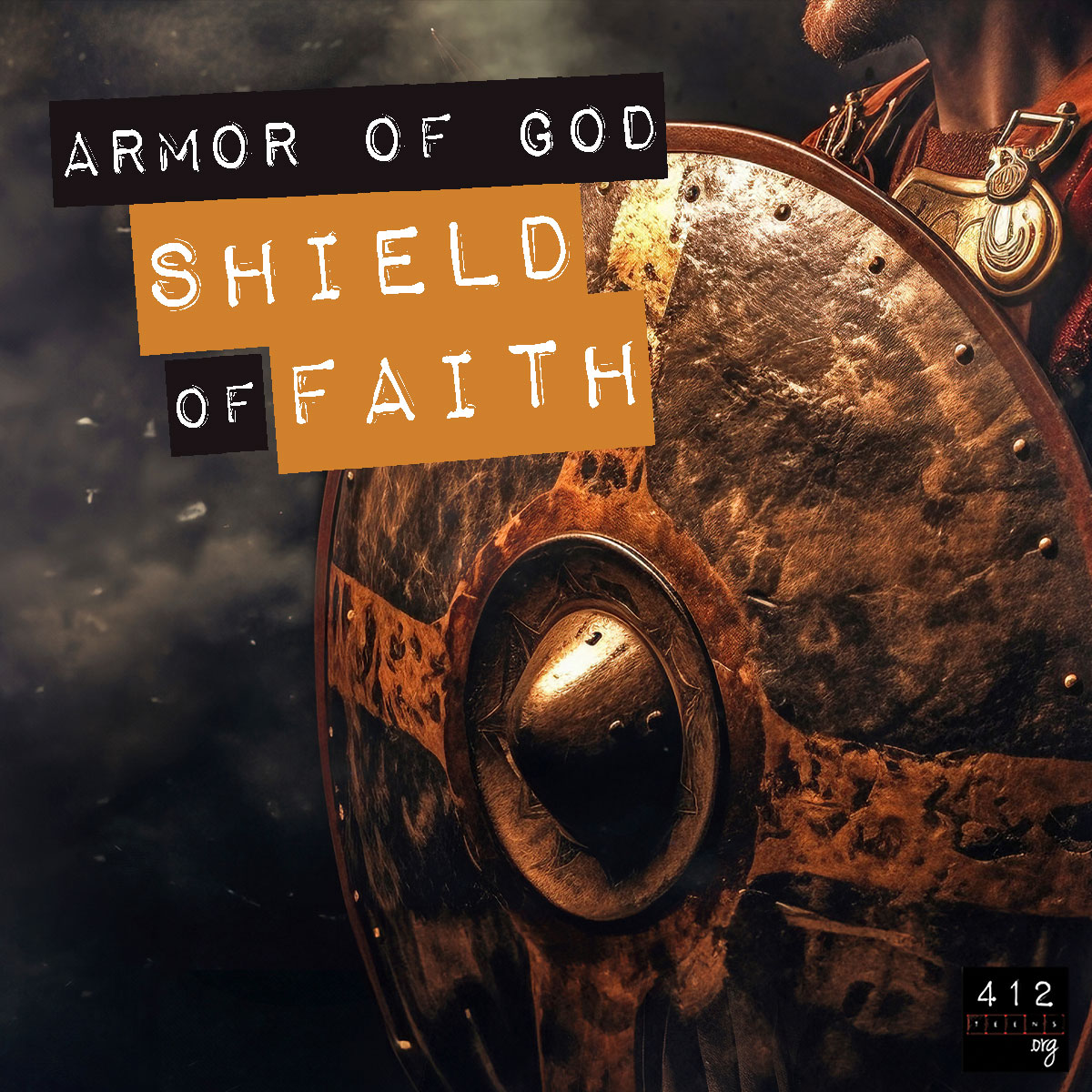 What is the shield of faith? | 412teens.org