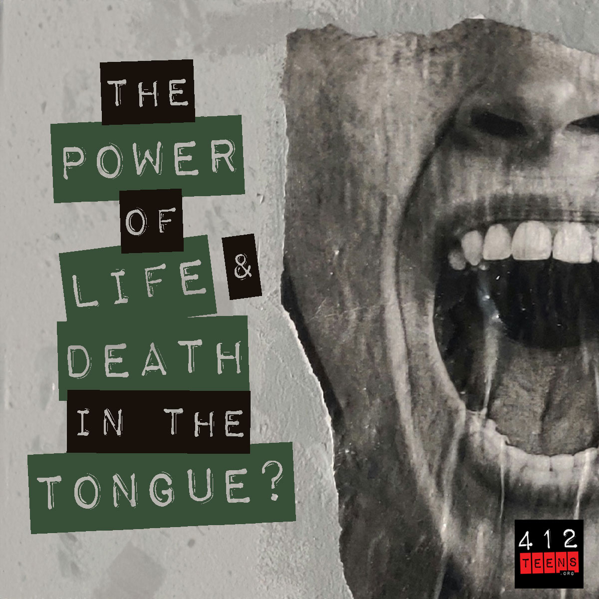 What does it mean that death and life are in the power of the tongue ...